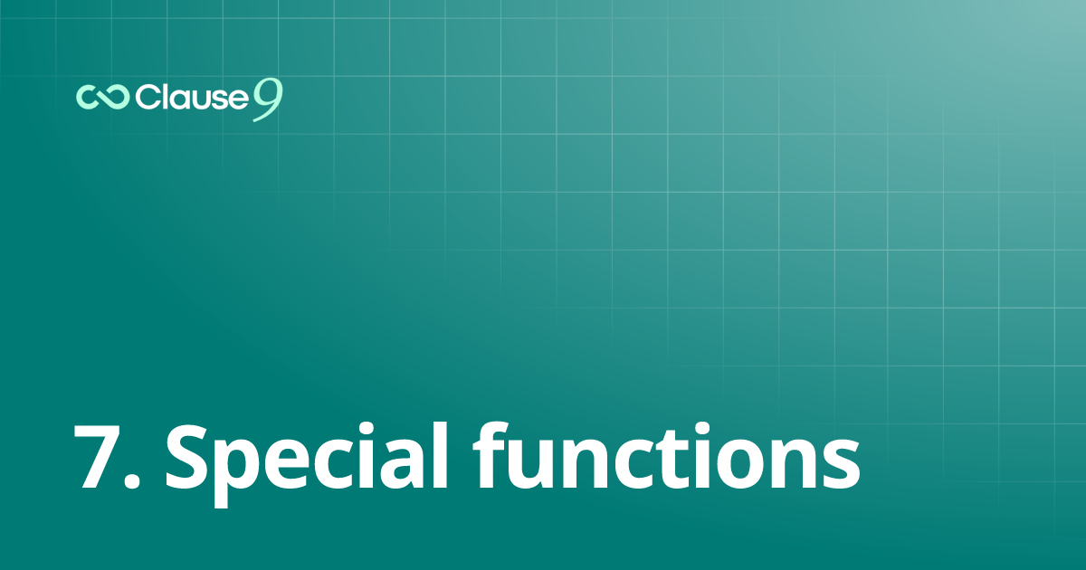 7. Special functions | Clause9 Tutorials