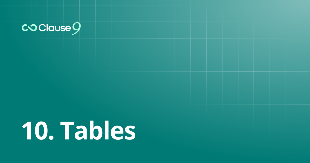 10. Tables | Clause9 Tutorials